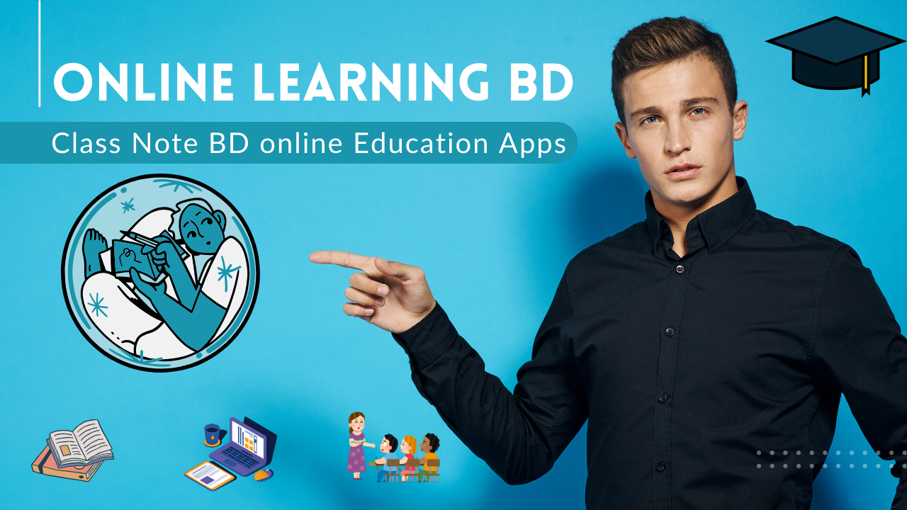 Class Note BD – Online Education App Platform